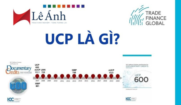 UCP Là Gì? Áp Dụng UCP 600 Trong Thanh Toán LC