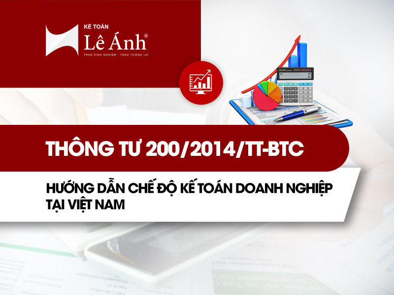 Thông tư 200/2014/TT-BTC: Hướng dẫn chế độ kế toán doanh nghiệp tại ...