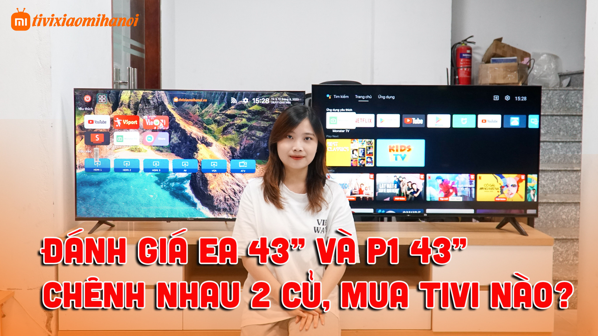 So sánh Tivi Xiaomi EA43" nội địa với P1 43"chính hãng - Mua tivi nào?