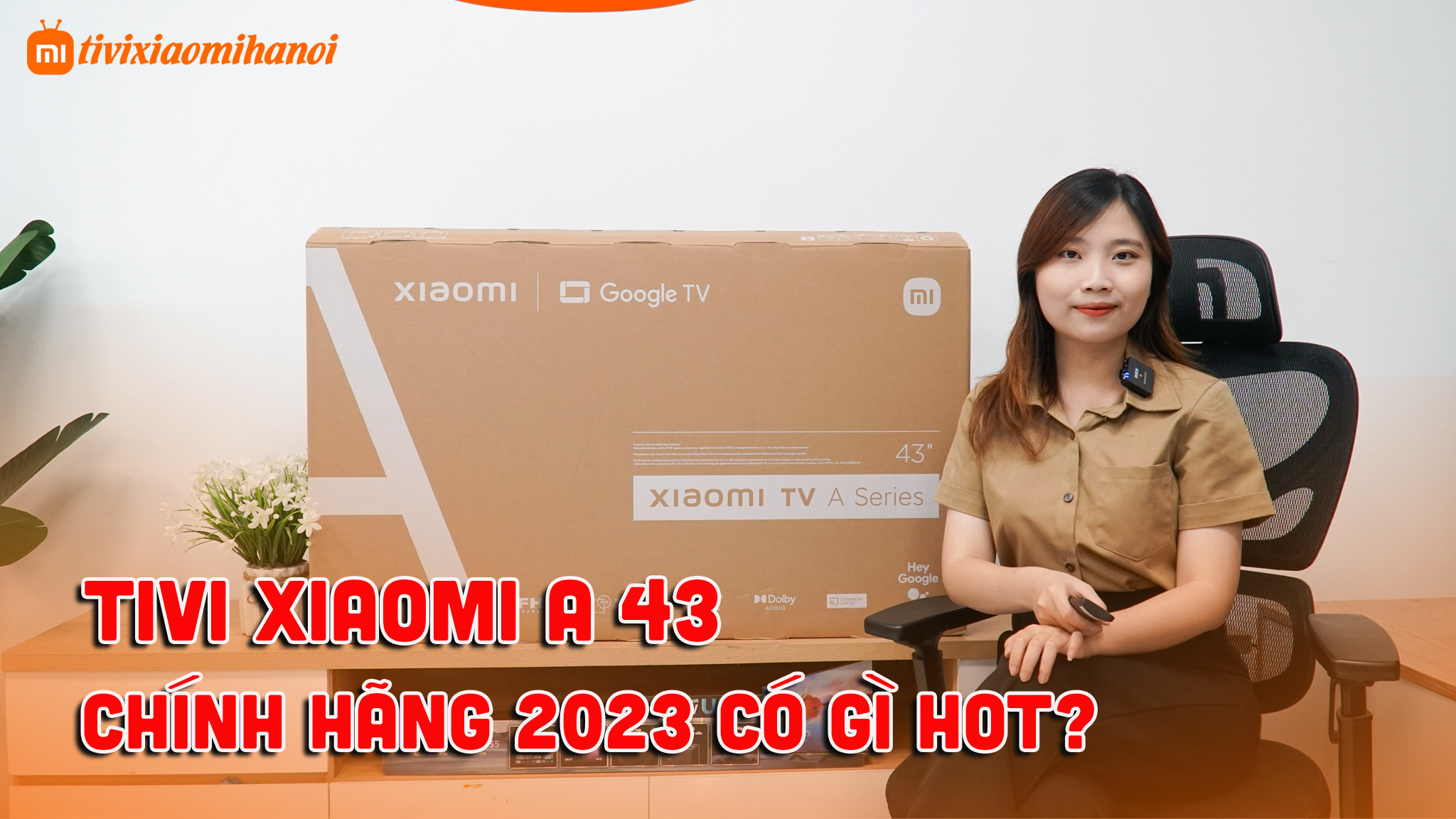 Phiên Bản Tivi Xiaomi A 43 - Chính Hãng 2023 có gì hot?